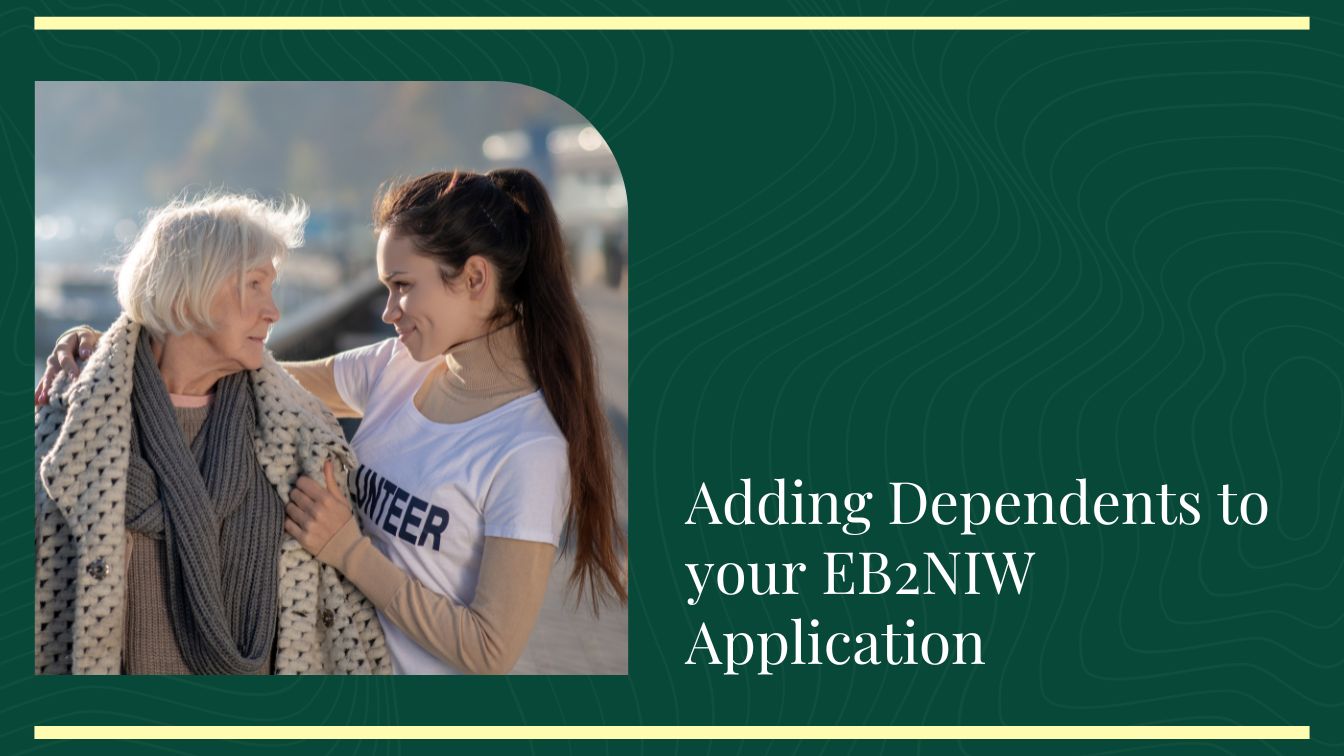 Adding Dependents To Your EB-2 NIW Application | Eb2niw Adding Dependents To Your EB-2 NIW Application | Eb2niw