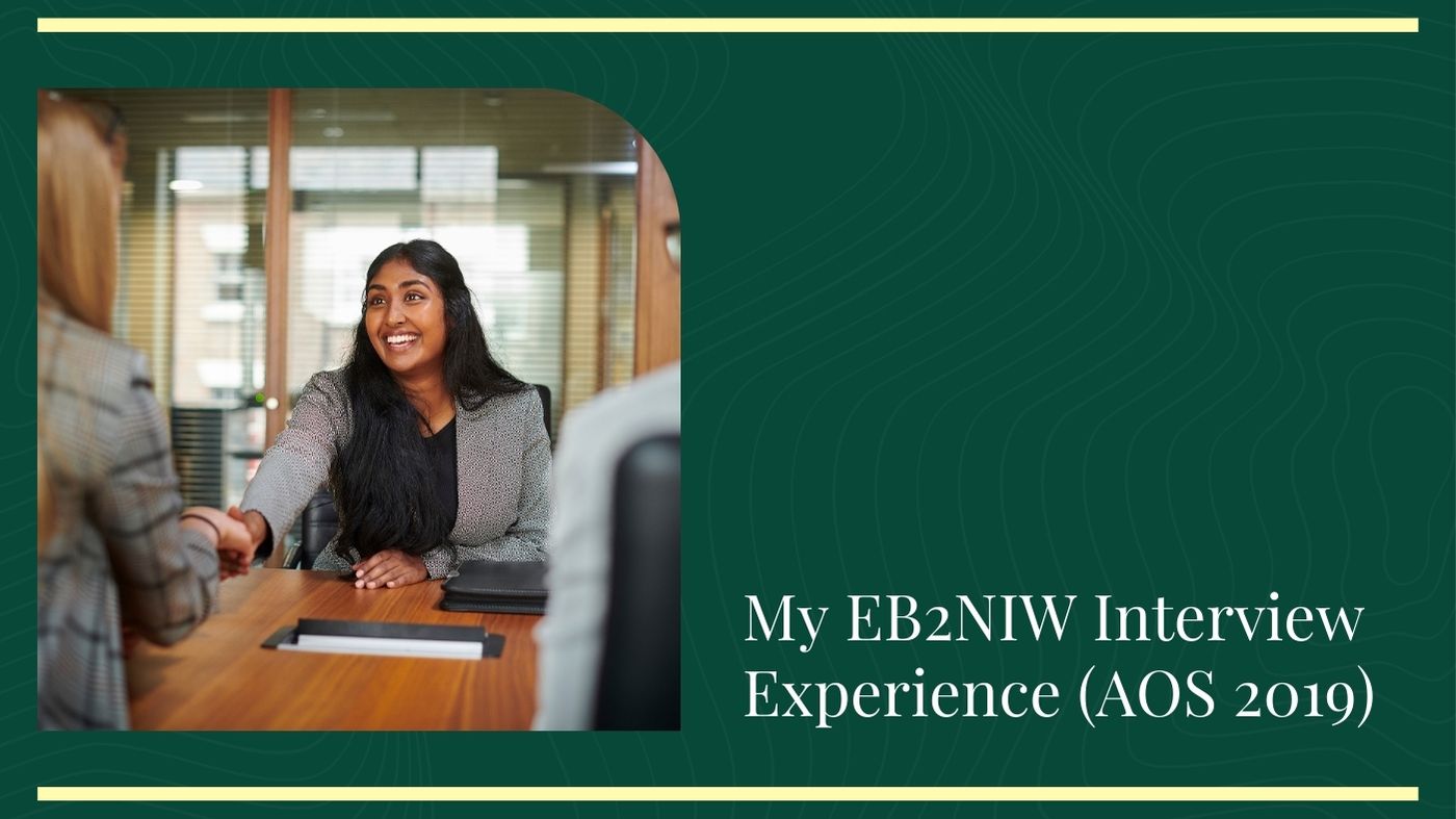 My EB-2 NIW Interview Experience (AOS 2019) | MYEB2NIW